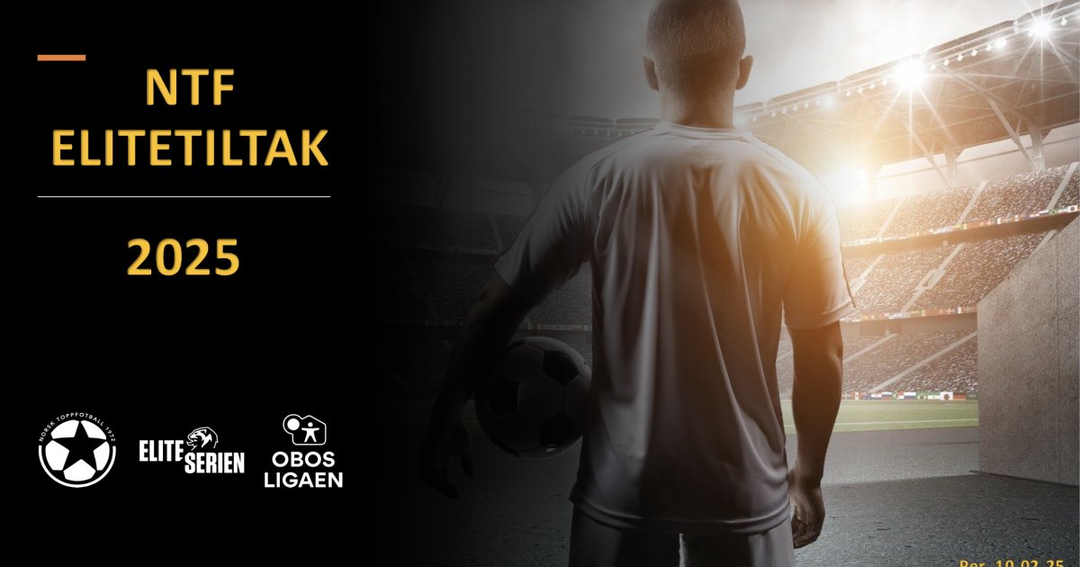 NTF Elitetiltak 2025 - Infohefte / Norsk Toppfotball